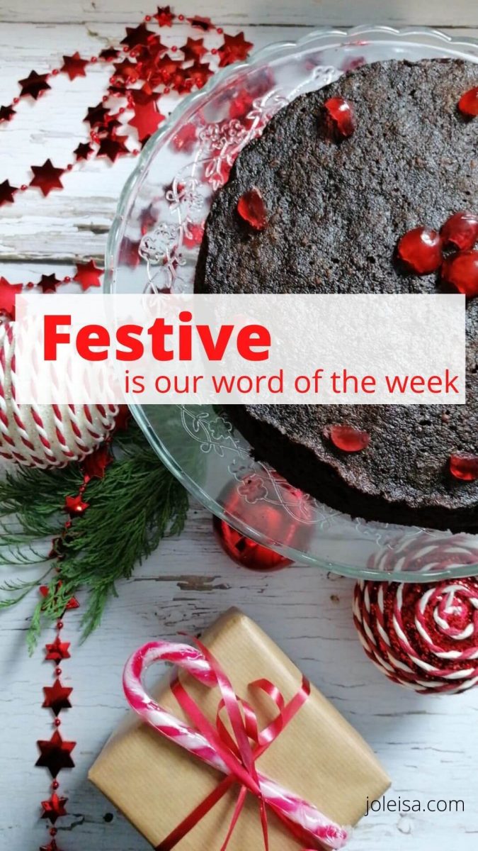 Festive is our Word of the Week - joleisa