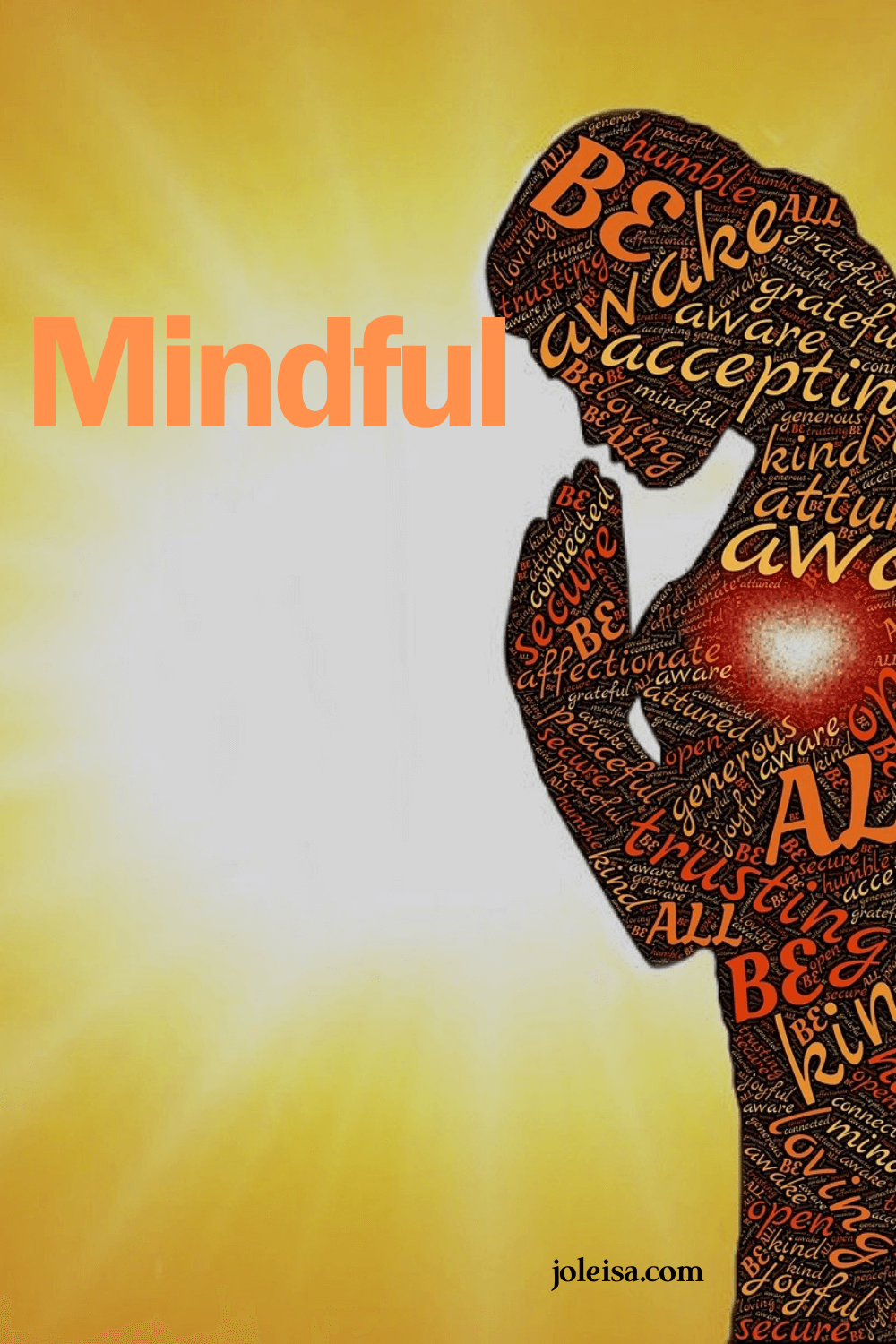 Our Word of the Week is Mindful - joleisa